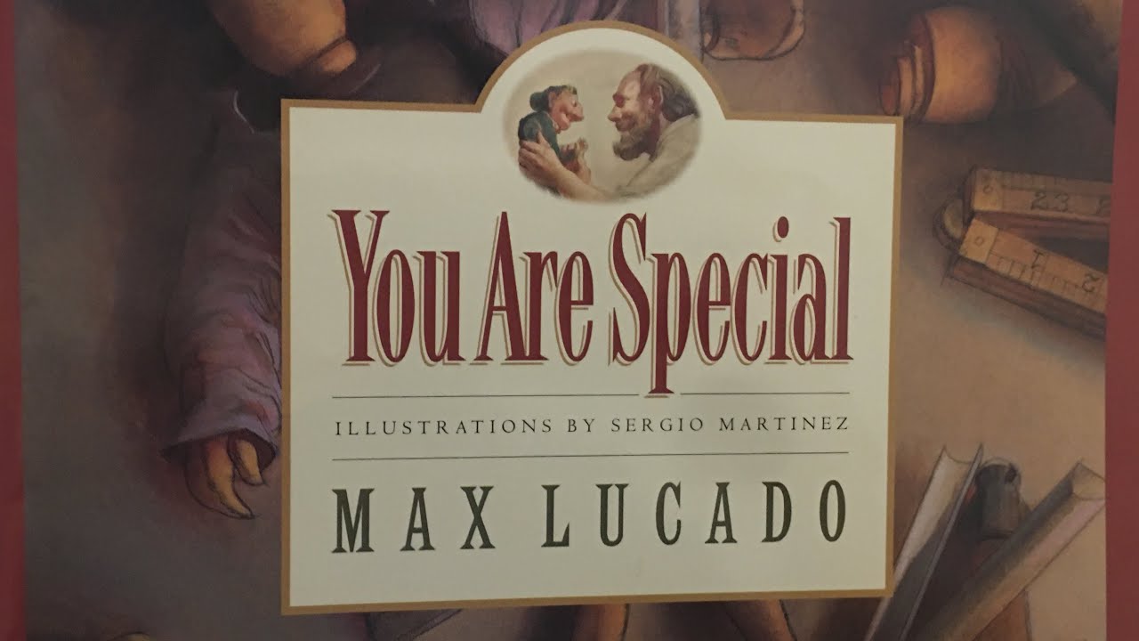 You Are Special.,. By Max Lucado - YouTube
