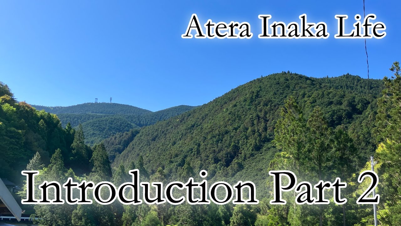 Kominka Inaka Life on the Side of a Mountain - Introduction Part 2 ...