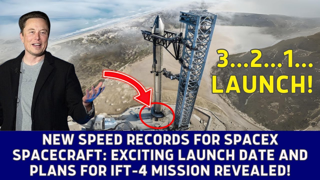 NEW SPEED RECORDS FOR SPACEX SPACECRAFT: EXCITING LAUNCH DATE AND PLANS ...