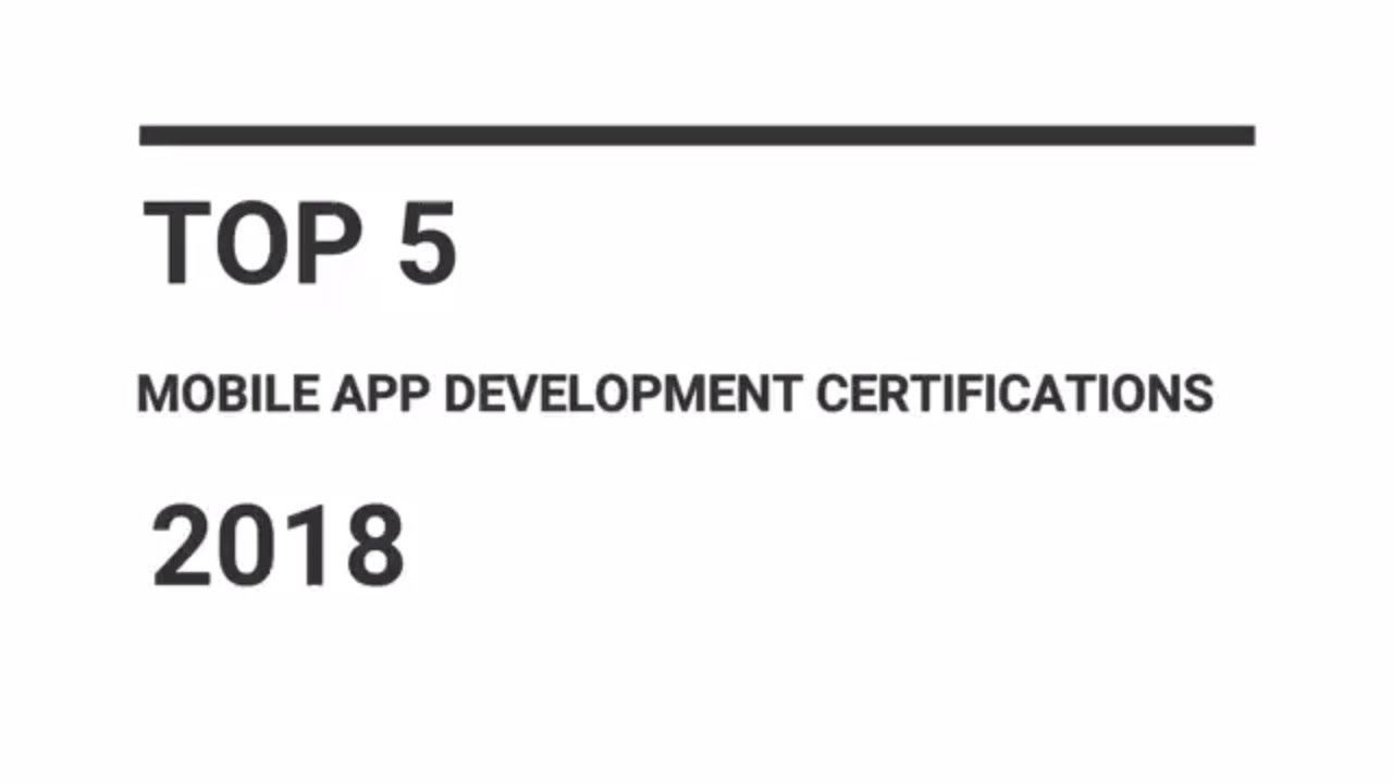 TOP 5 MOBILE APP CERTIFICATION 2018|APP DEVELOPER CERTIFICATION - YouTube