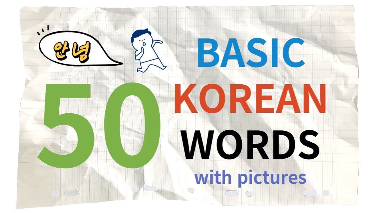 50 BASIC KOREAN WORDS WITH PICTURES -- "FOR BEGINNERS" - YouTube