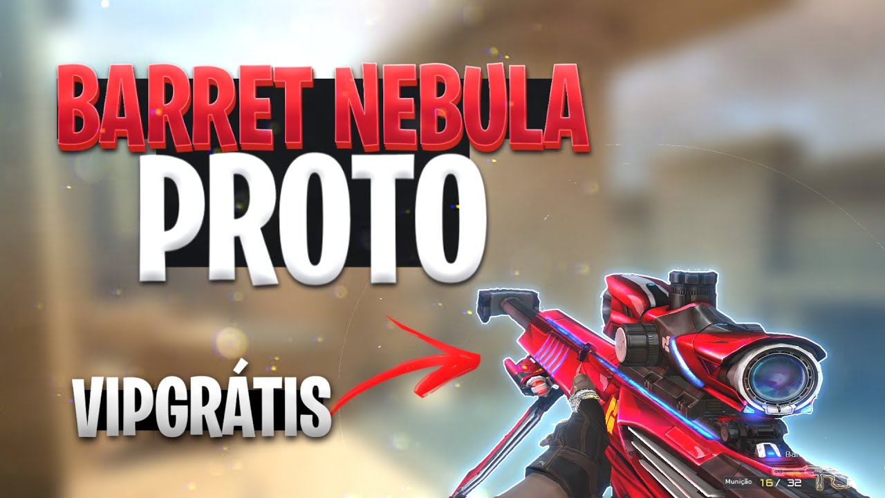 BARRET NÉBULA PROTO 😏 (VIP GRÁTIS) | CrossFire - YouTube