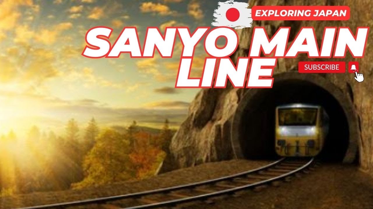 "Exploring Japan's Sanyo Main Line" #railwaywonders - YouTube