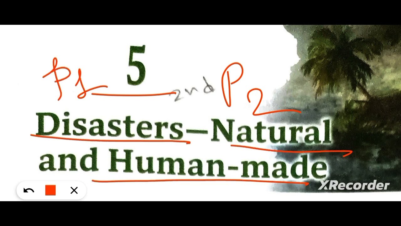 ICSE class 8 geography chapter 5 Disasters Natural and Human Made - YouTube