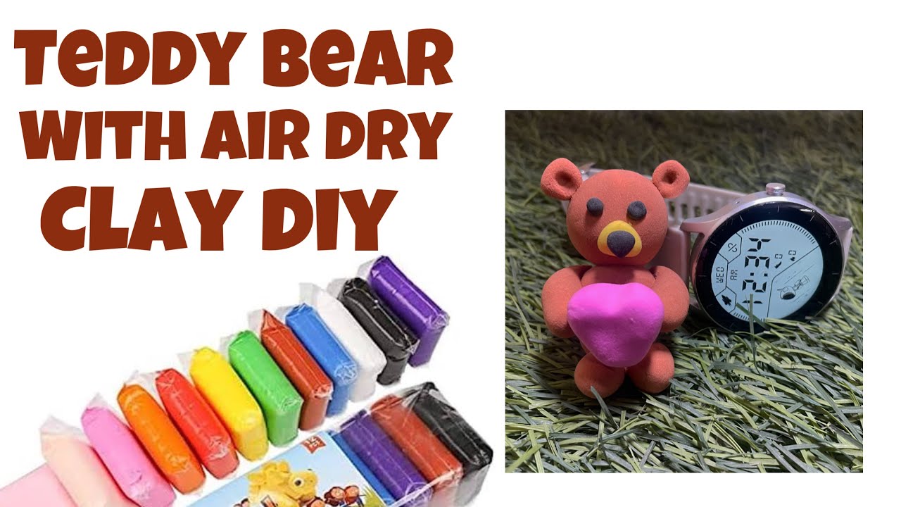 Teddy bear 🧸 with air dry clay - YouTube