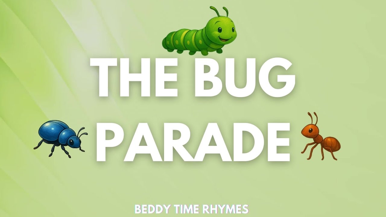 THE BUG PARADE! - A Bedtime Rhyme & Read-A-Long for Kids! - YouTube