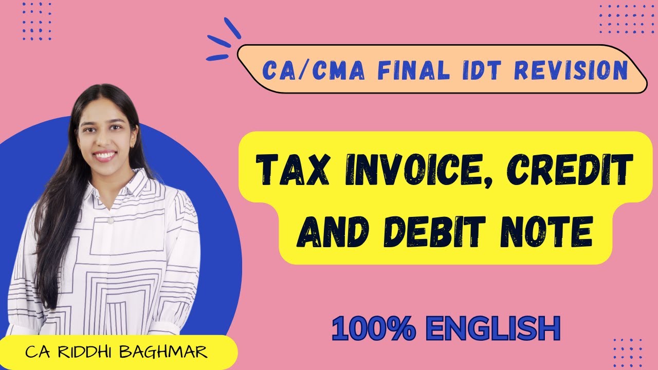CA/CMA FINAL IDT - Tax Invoice, Credit and Debit Note - 100% English ...