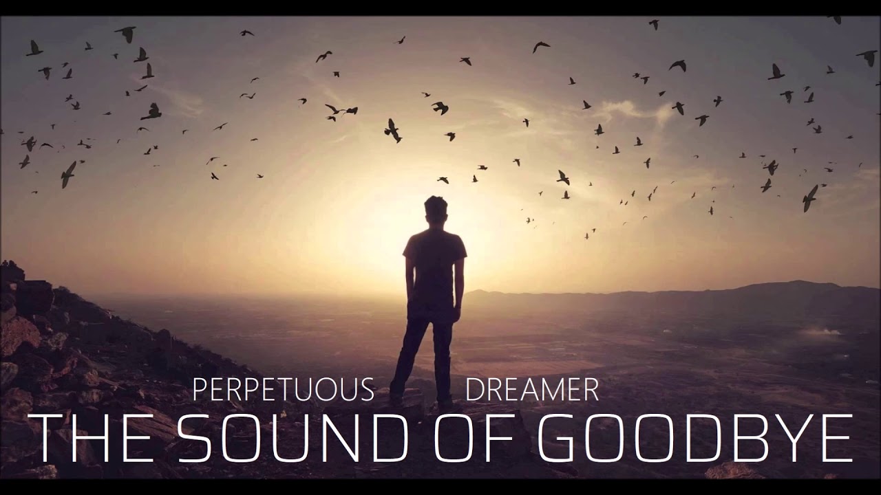 Armin van Buuren pres. Perpetuous Dreamer - The Sound Of Goodbye ...