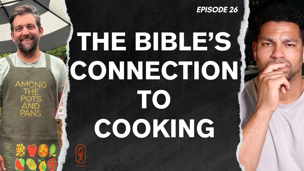 The Bible's Ancient Reasons for why COOKING connects us to God and each ...