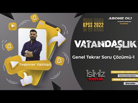 VATANDAŞLIK GENEL TEKRAR SORU ÇÖZÜMÜ - 1 - TAŞKINER YALMAN