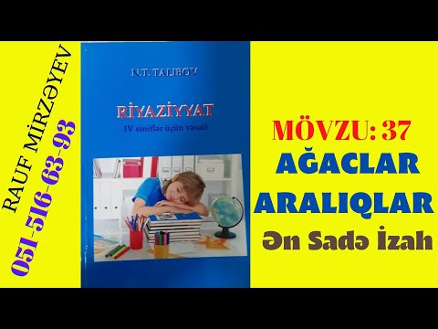 Mövzu:37 AĞACLAR və ARALIQLAR  // Talıbov 4-cü sinif  #riyaziyyat  #ibtidai