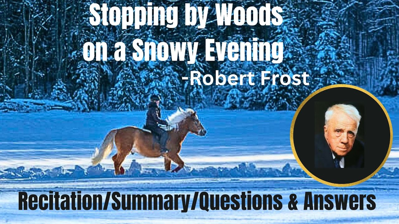 Stopping by Woods on a Snowy Evening by Robert Frost// Recitation ...
