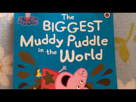 Peppa Pig/ Peppa Pig Video/ Read Aloud With Music/ The Biggest Muddy ...