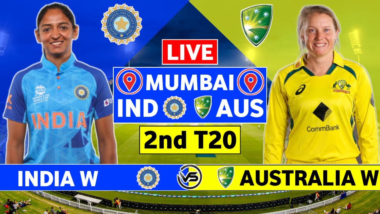 India W Vs Australia W 2nd T20 Live IND W Vs AUS W T20 Live Scores india-w-vs-australia-w-2nd-t20-live-ind-w-vs-aus-w-t20-live-scores