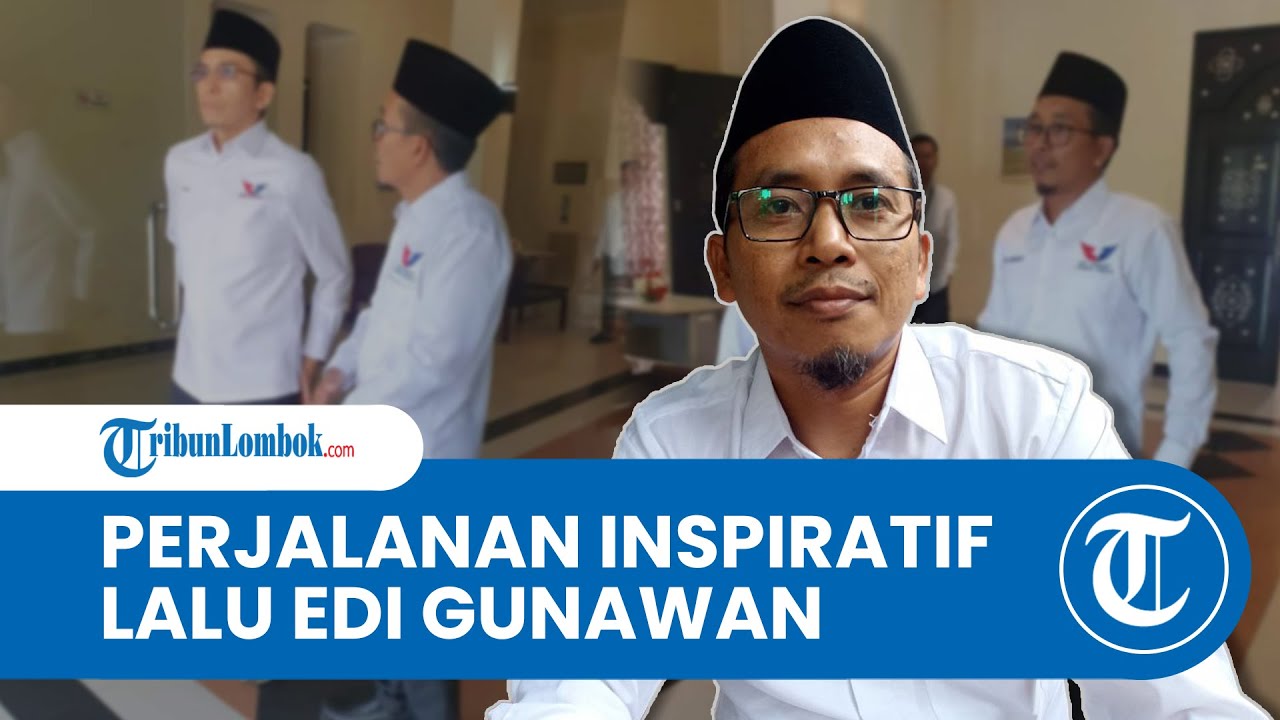 Sosok Lalu Edi Gunawan, Ketua Partai Perindo Lombok Tengah yang Bangun ...