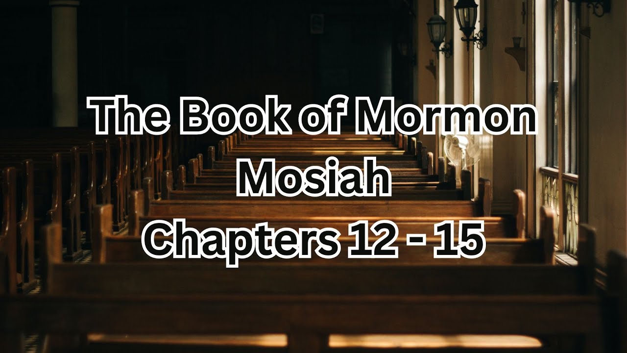 The Reading of the Book of Mormon Mosiah Chapter 12 - 15 (ASV) # ...
