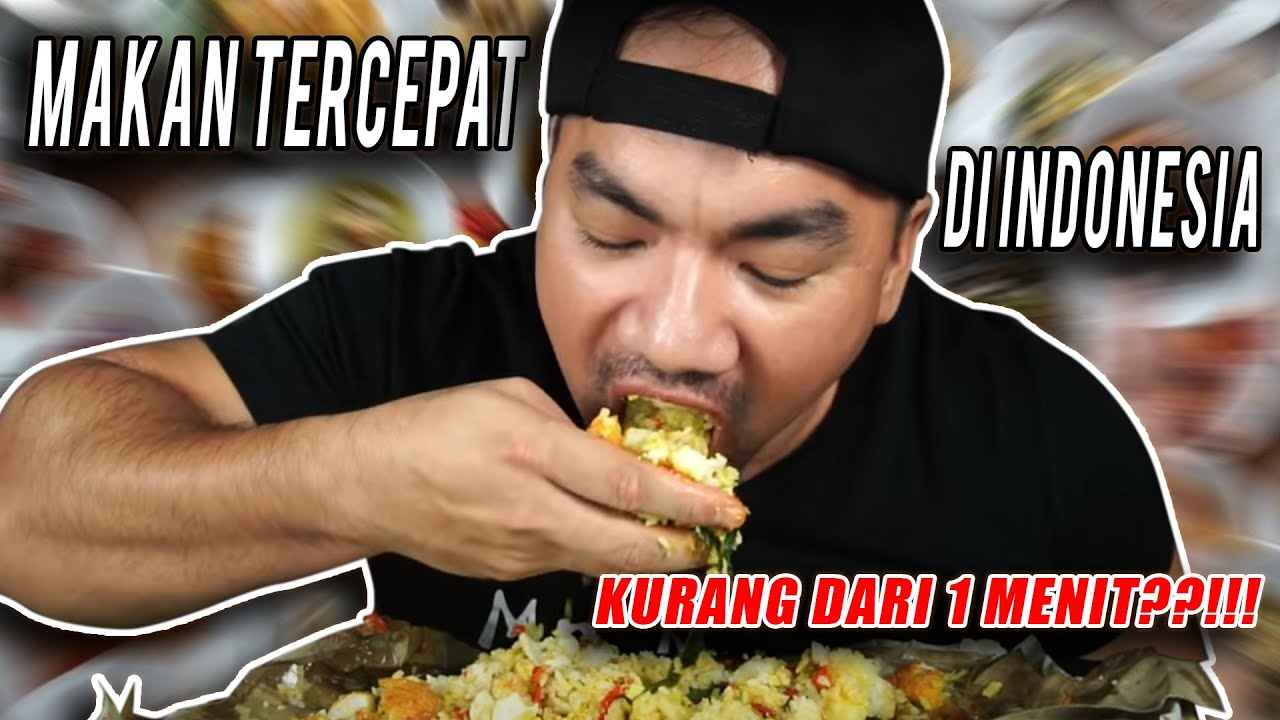 MAKAN TERCEPAT DI INDONESIA KURANG DARI 1 MENIT HABIS I @tanboy kun ...
