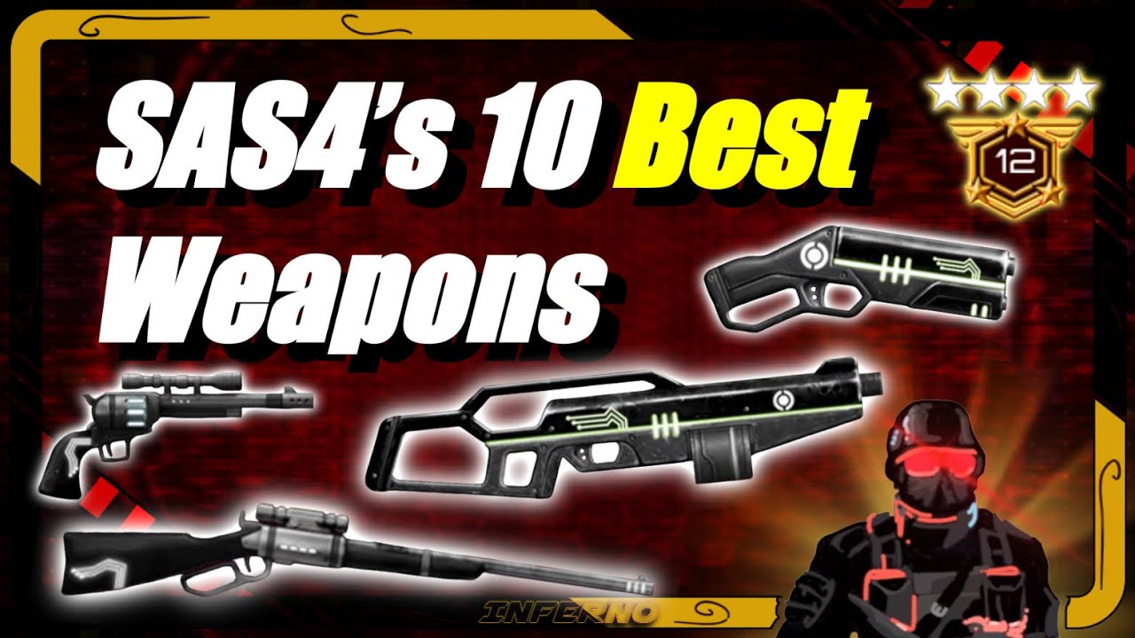 SAS4 Top 10 BEST Weapons - YouTube