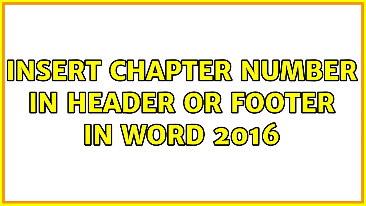 How To Insert Chapter Number In Header Word Printable Templates how-to-insert-chapter-number-in-header-word-printable-templates