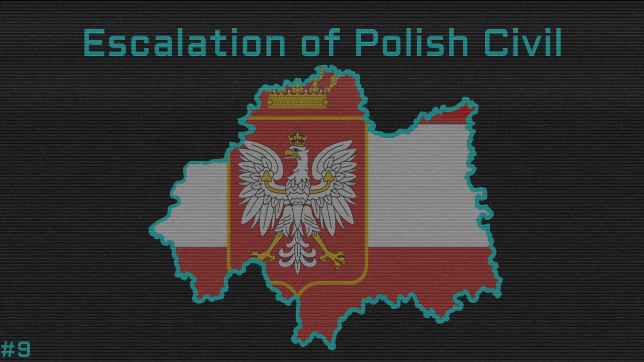 TNO/OTL [custom] Super Event: Escalation of Polish Civil War Ep.9 ...