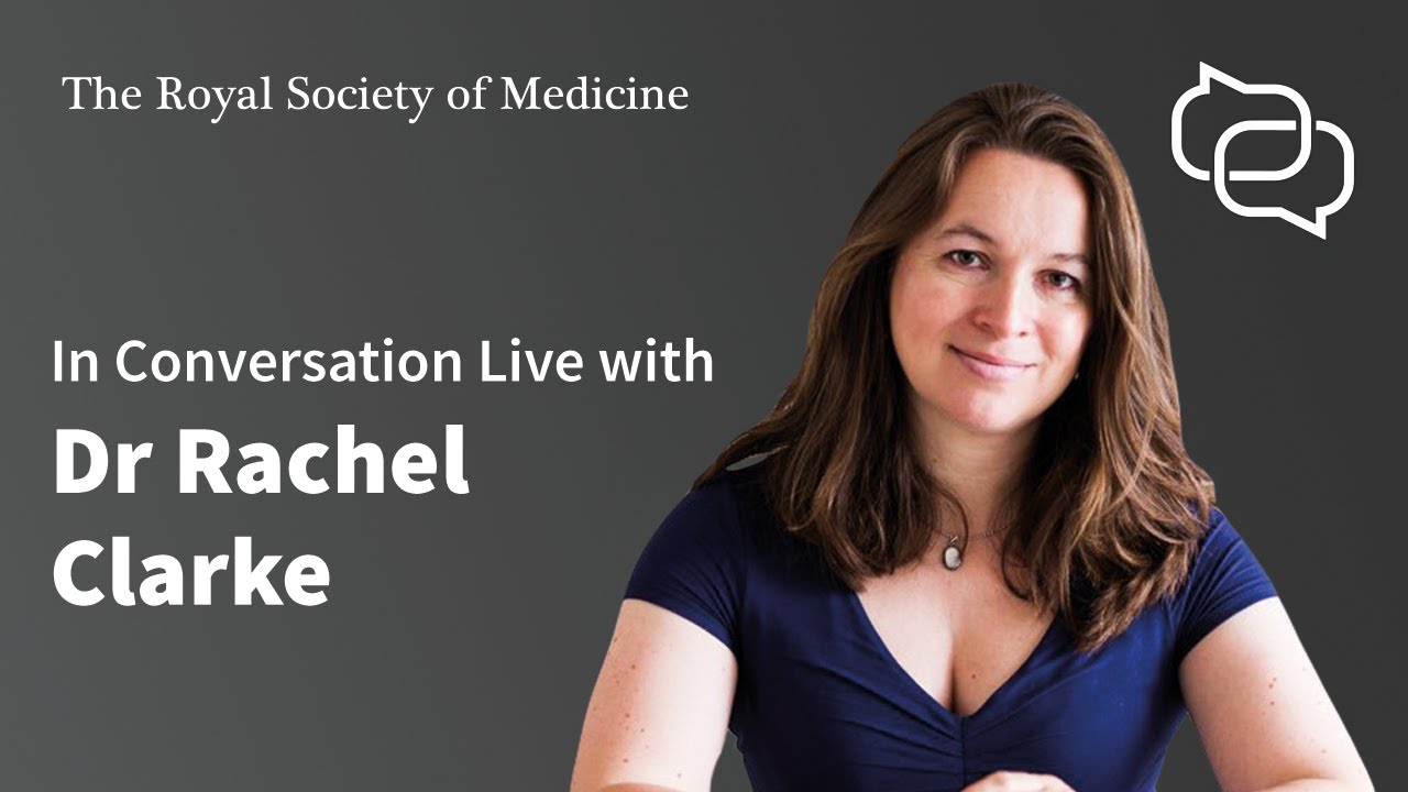 RSM In Conversation Live with Dr Rachel Clarke - YouTube