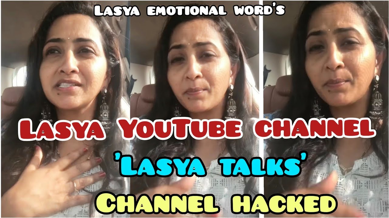 Lasya talks channel hack అయింది plzz అందరుా channel తిరిగి రావాలి అని ...