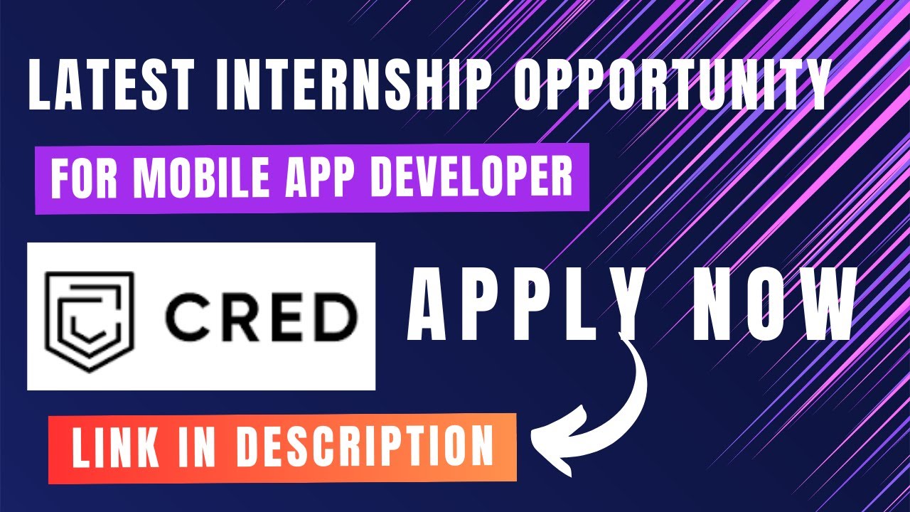 Latest Internship Opportunity For Mobile APP Developer Role From Cred ...
