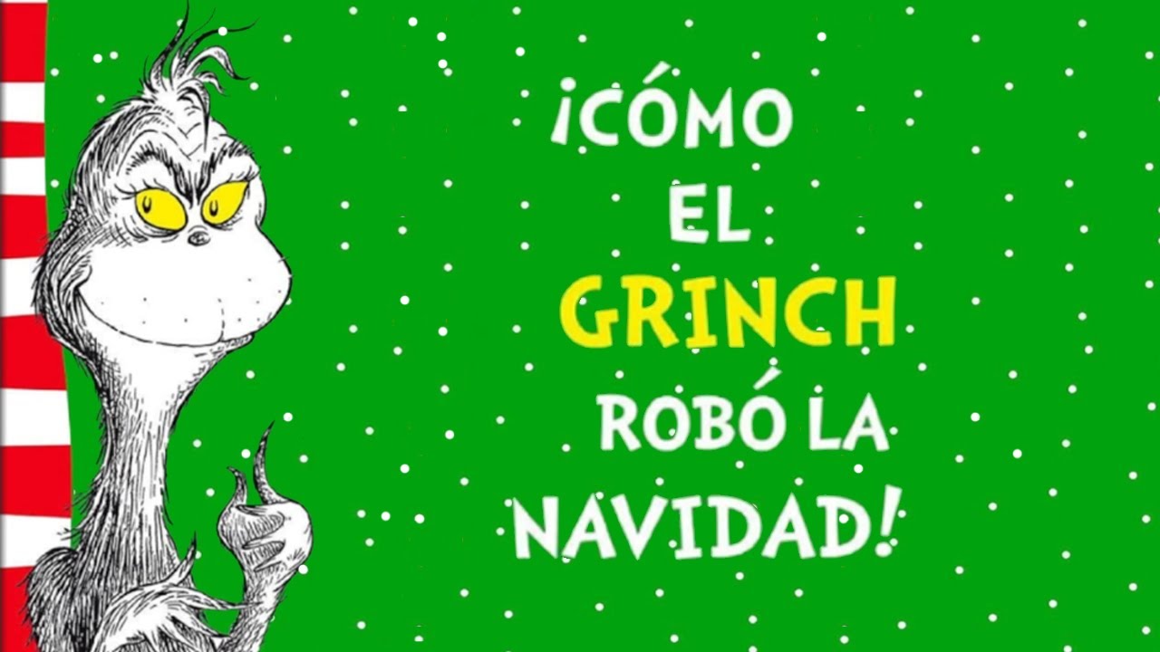 Cómo el Grinch robó la Navidad Dr. Seuss🎄 🎁 - YouTube