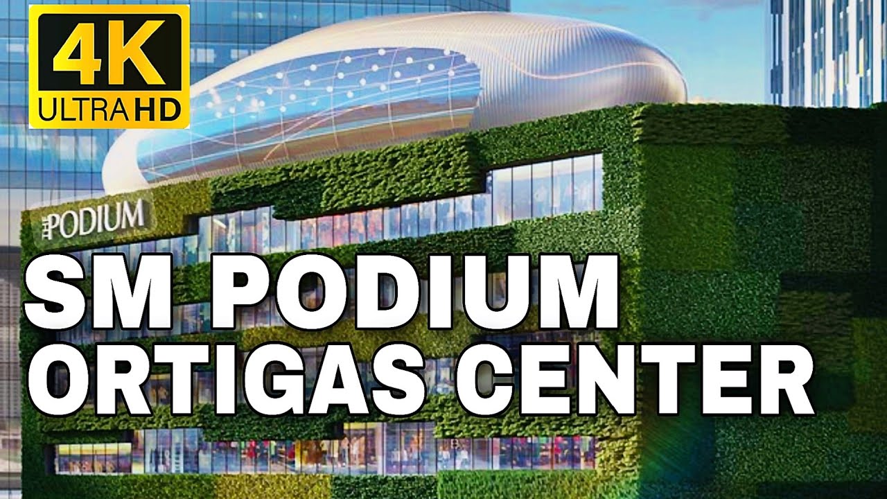 (4K) Exploring SM The Podium Ortigas | One Of Manila’s Most Elegant ...
