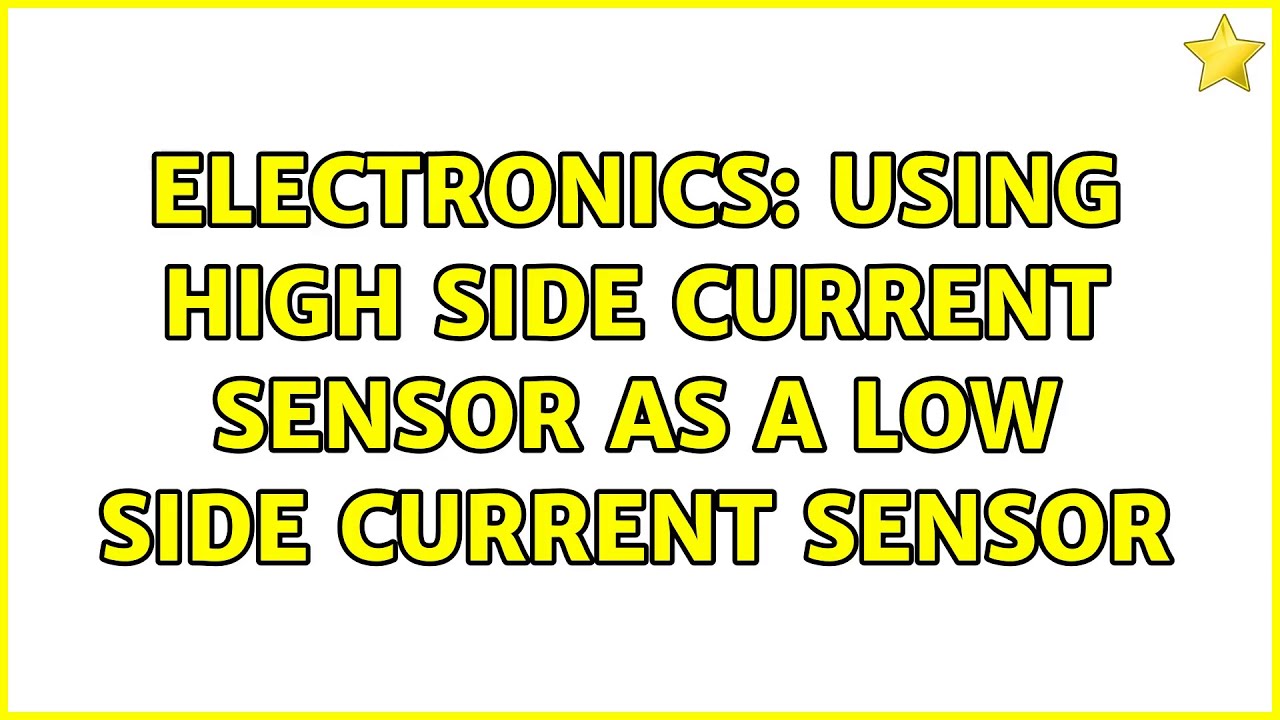 Electronics: Using High side current sensor as a low side current ...