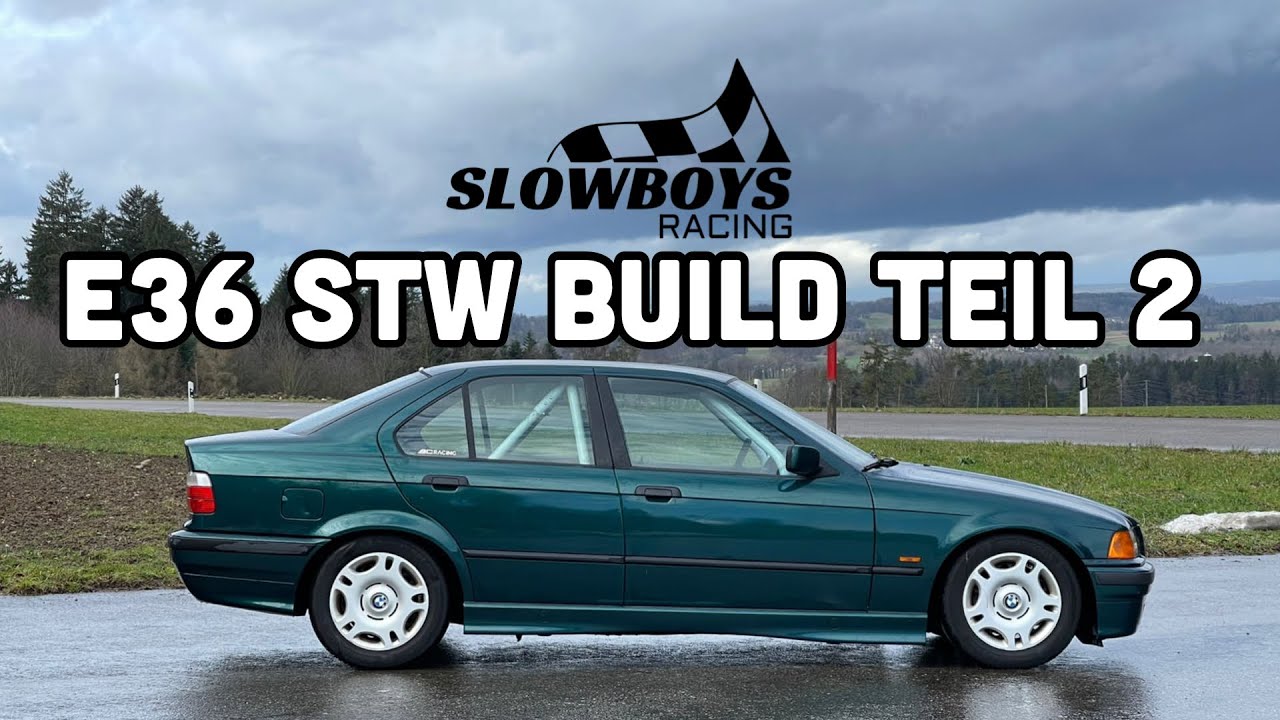 E36 STW Build Teil 2 / Käfig + Fahrwerk / 4k / SLOWBOYS Racing - YouTube