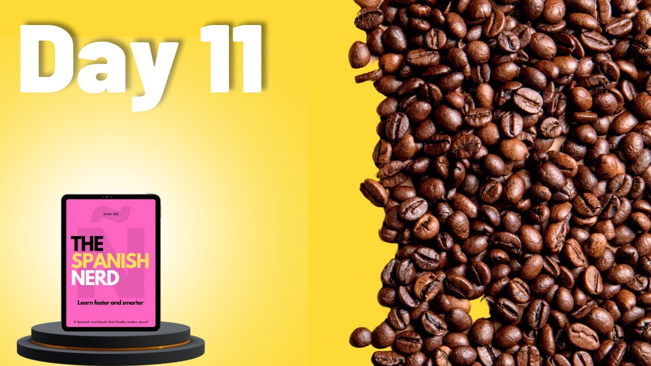 Day 11 - The Spanish Nerd - YouTube
