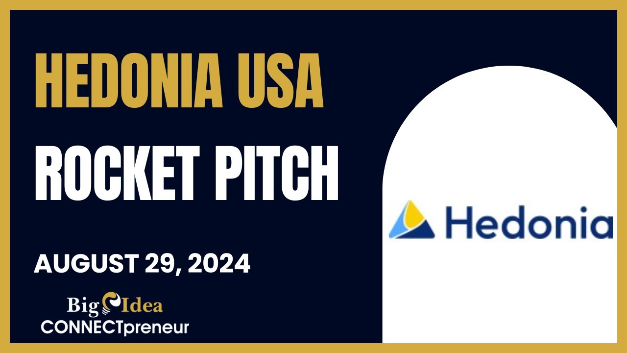 Hedonia USA, Inc. - The Big Idea CONNECTpreneur Networking and Pitch ...