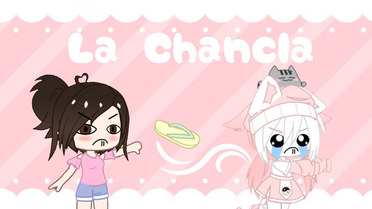 🌸La Chancla meme (nuestra primera animación uwu)🌸 - YouTube