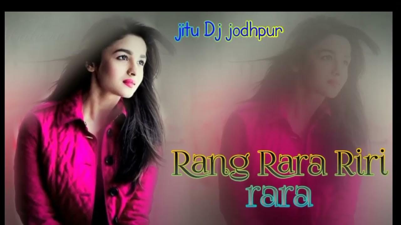 #Rang_Rara_Riri_Rara [jitu Dj jodhpur] - YouTube