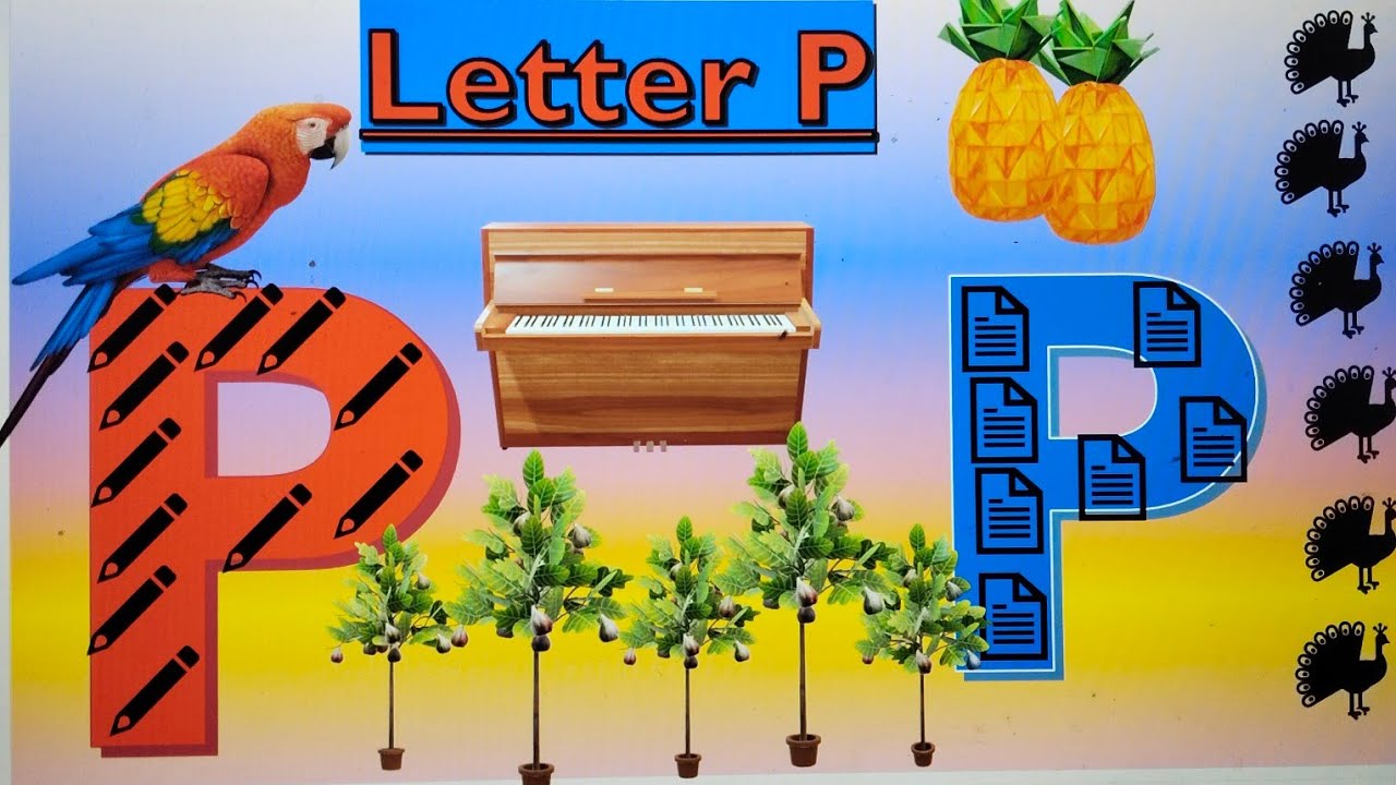 Letter P :Learn the Alphabet P | Letter P Sound | Phonic Sound P song ...