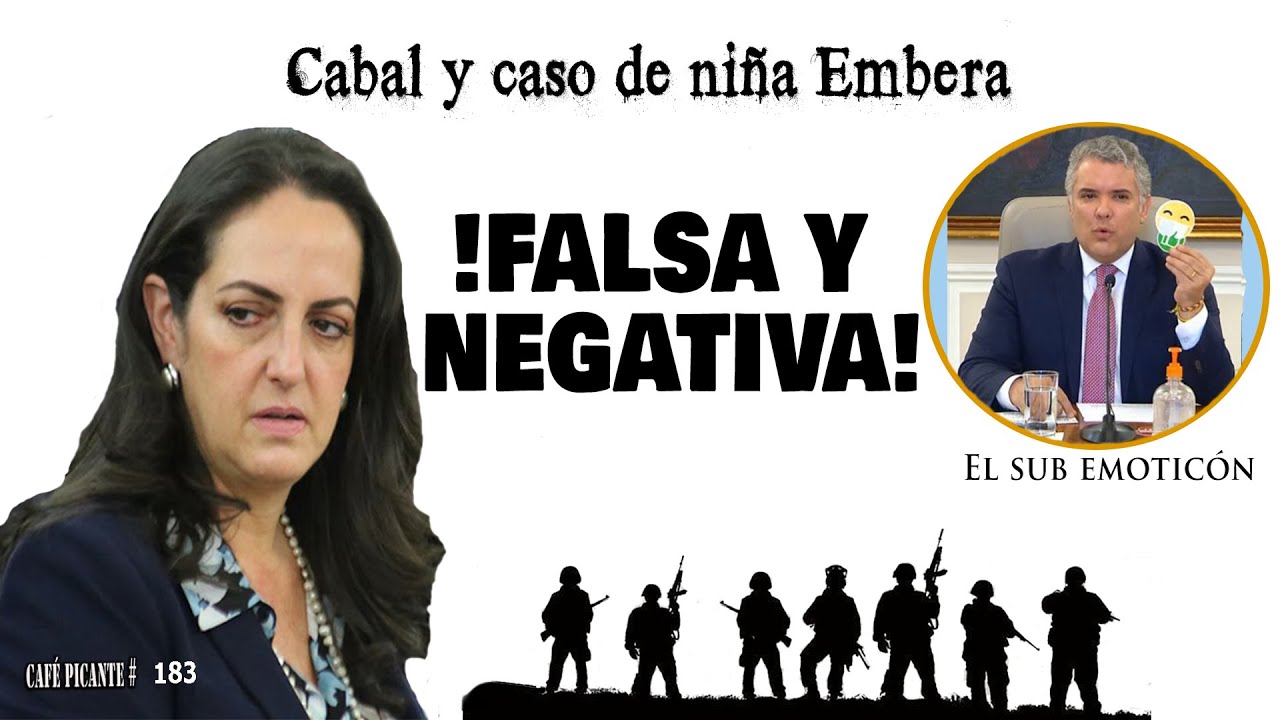 Cabal y caso de niña Embera !FALSA Y NEGATIVA¡ CP 183 - YouTube