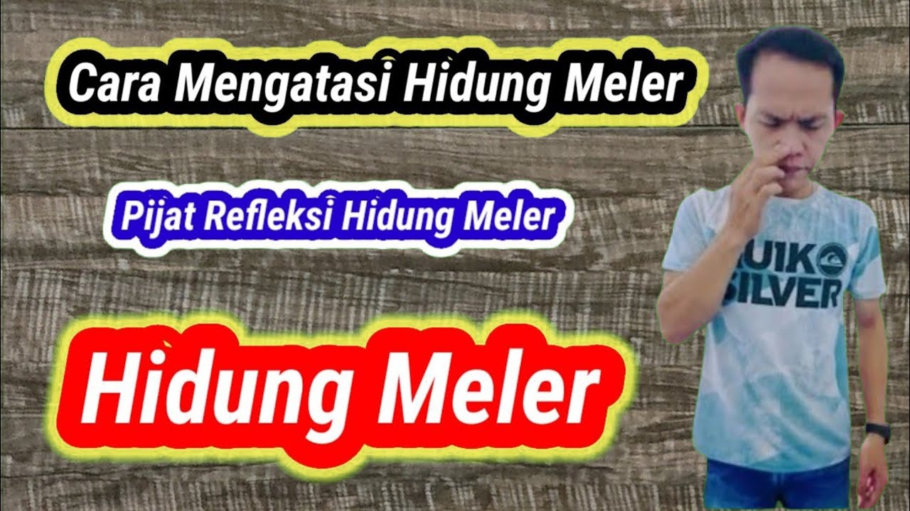 Cara Mengatasi Hidung Meler - Pijat Refleksi Hidung Meler - Pijat ...