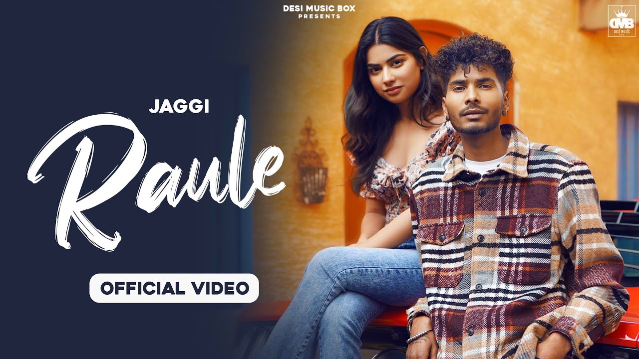 Raule Jaggi | punjabi song 2022 (Official Video) - YouTube