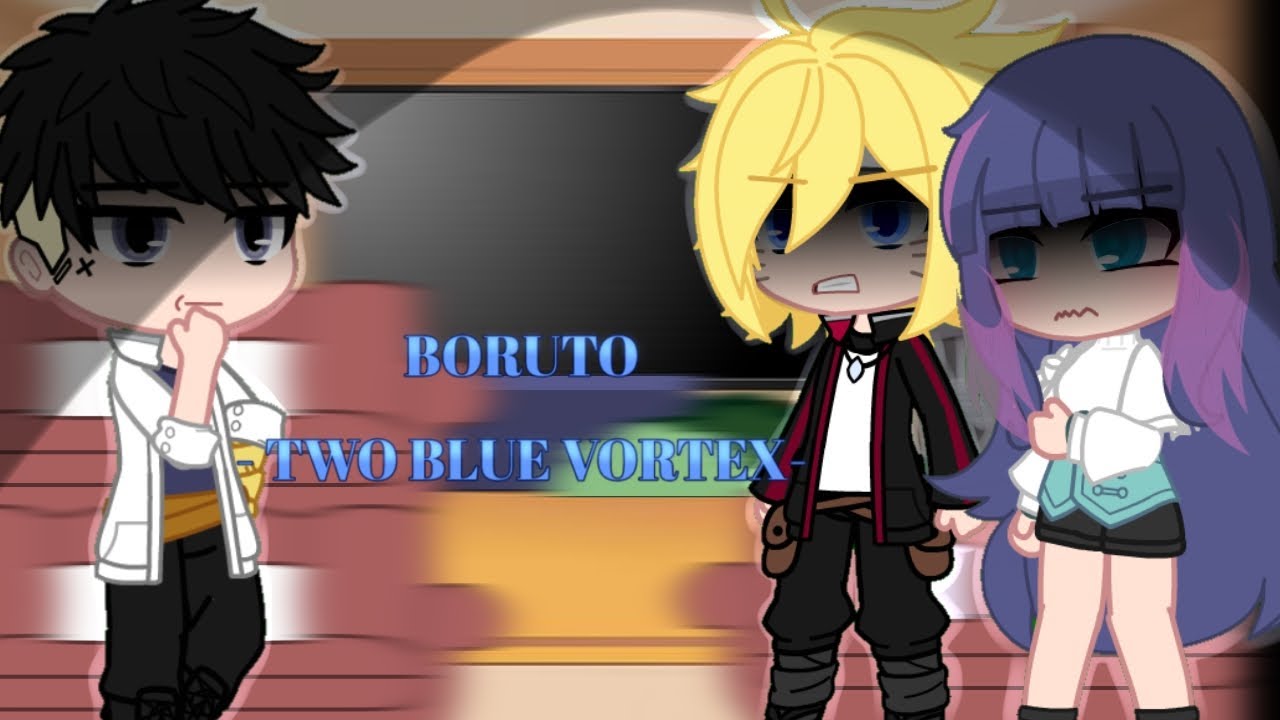 Boruto friends + Daemon and Eida React to the Two Blue Vortex 2/3 ...