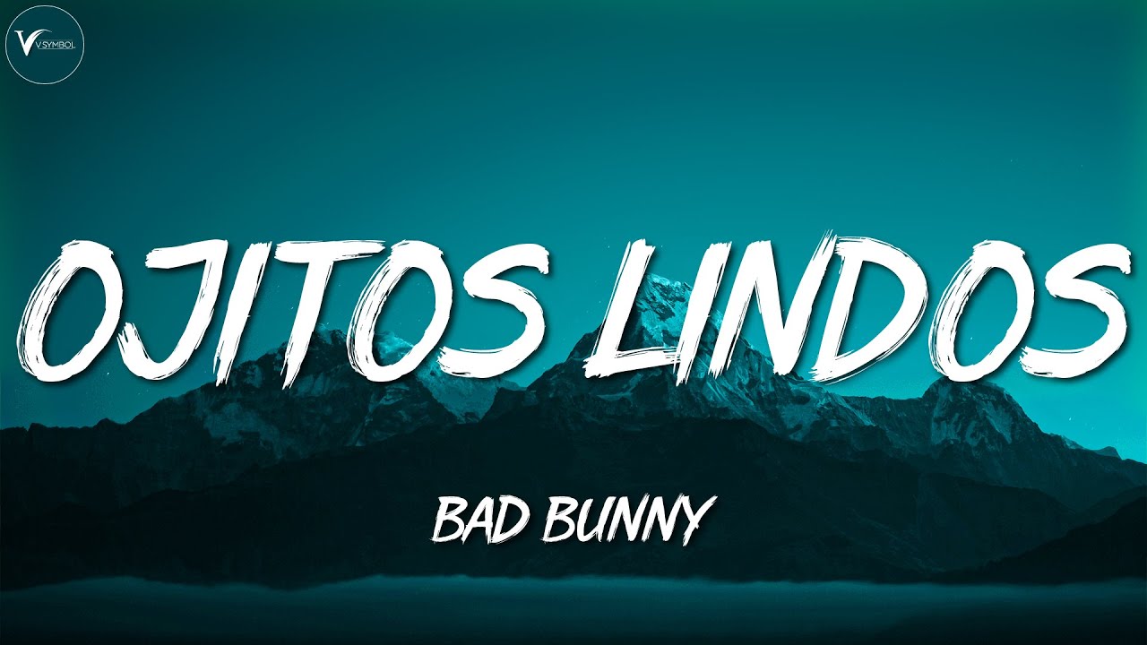 Ojitos Lindos - Bad Bunny (ft. Bomba Estéreo) | Cris MJ, KAROL G ...