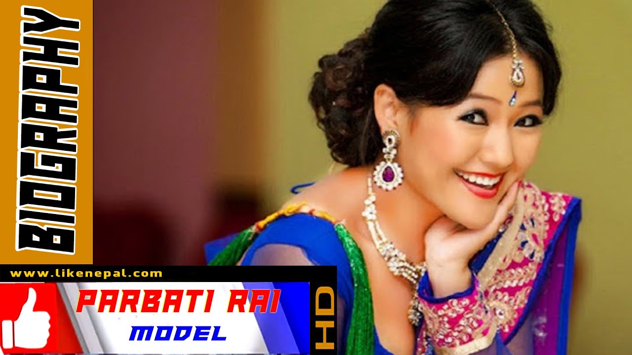 Parbati Rai - Nepali Model Biography Video, Songs - YouTube