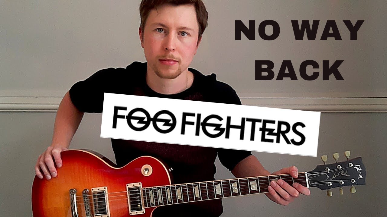 FOO FIGHTERS - No Way Back | Guitar Cover - YouTube