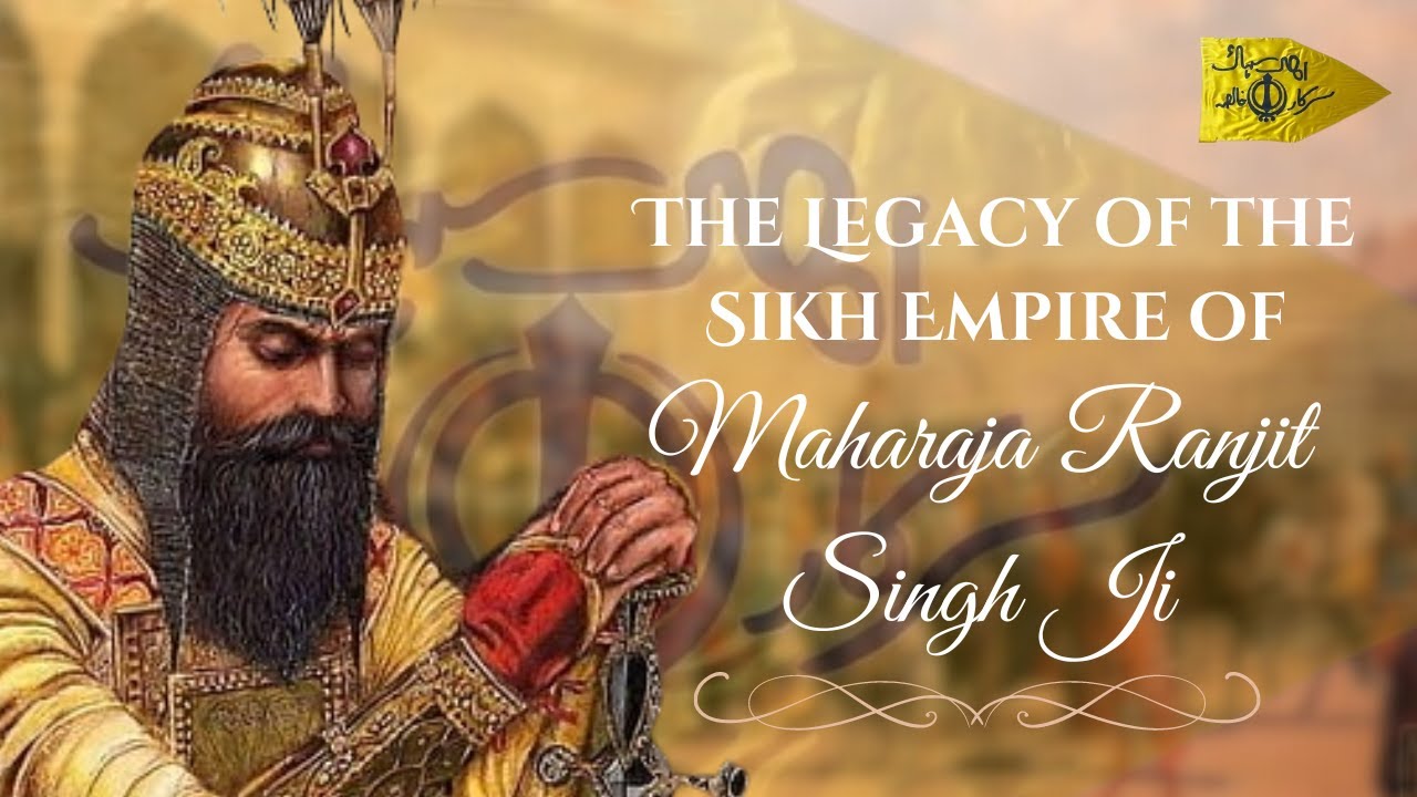 The Legacy of the Sikh Empire of Maharaja Ranjit Singh Ji! - YouTube