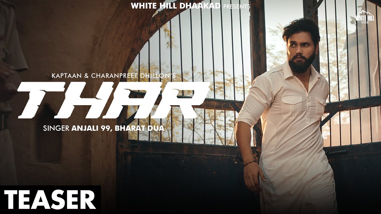 Thar (Official Teaser) Anjali 99 | Bharat Dua | Kaptaan | Haryanvi Song ...