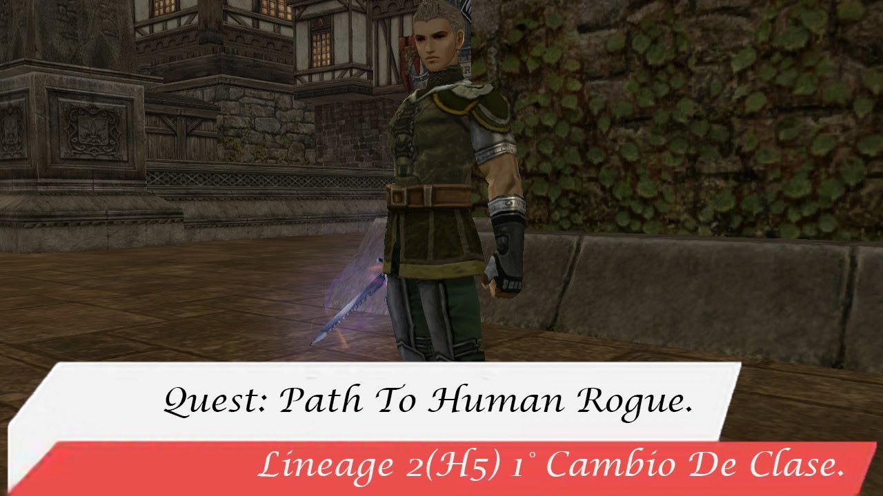 Quest: Path To Human Rogue... Lineage 2 (H5). - YouTube