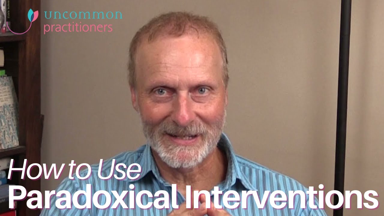 Using Paradoxical Interventions in Therapy - YouTube