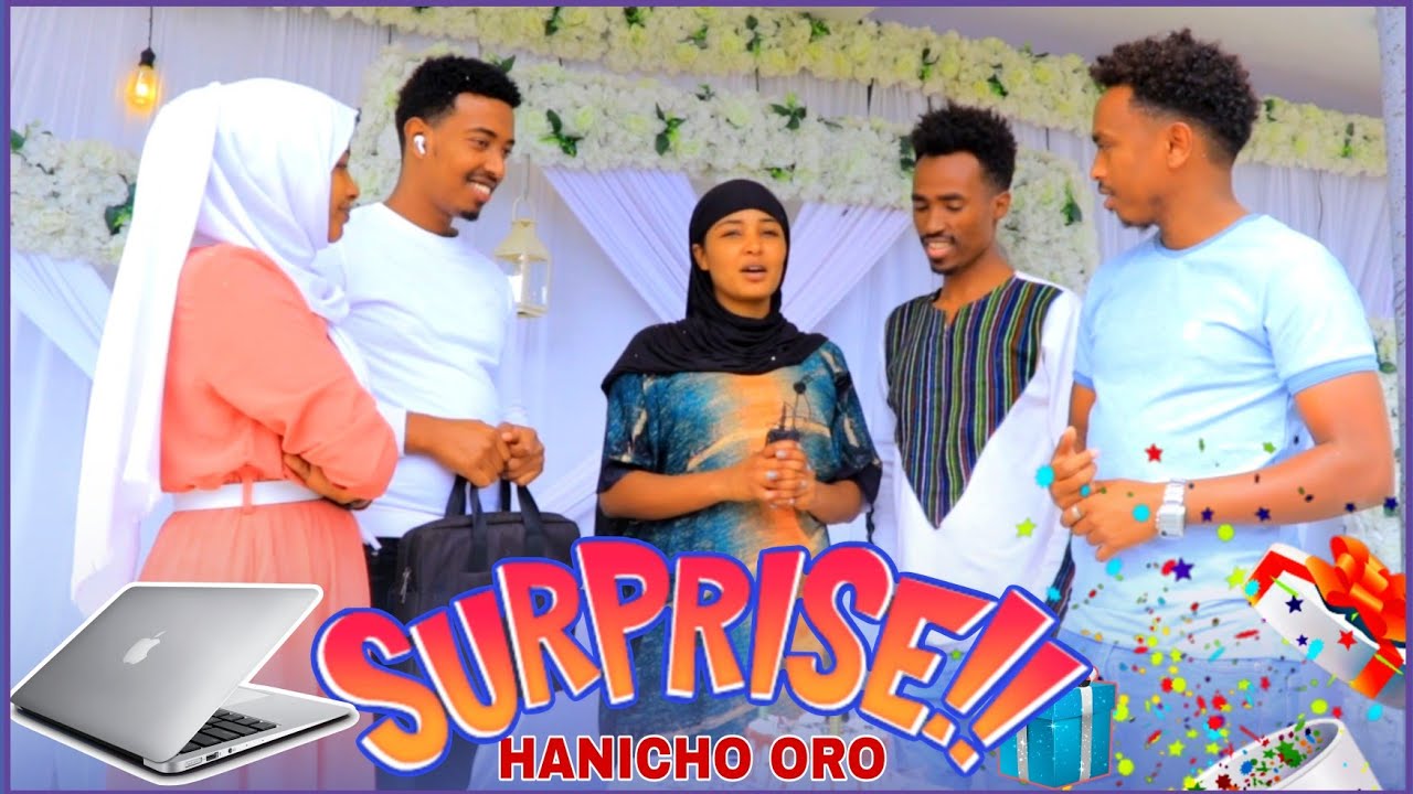Surprise Addaa Hanicho Orof gonee - YouTube