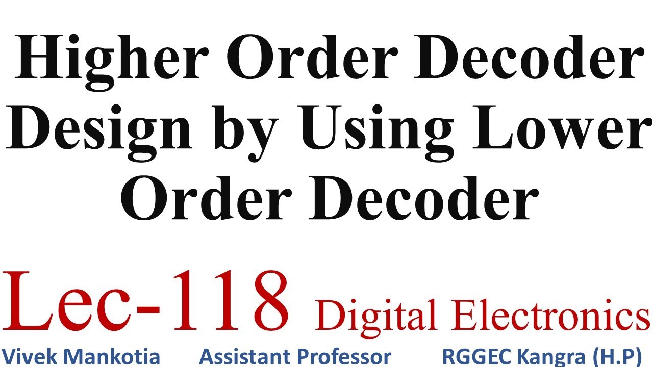HIGHER ORDER DECODER IMPLEMENTATION BY USING LOWER ORDER DECODERS :Lec-118 - YouTube