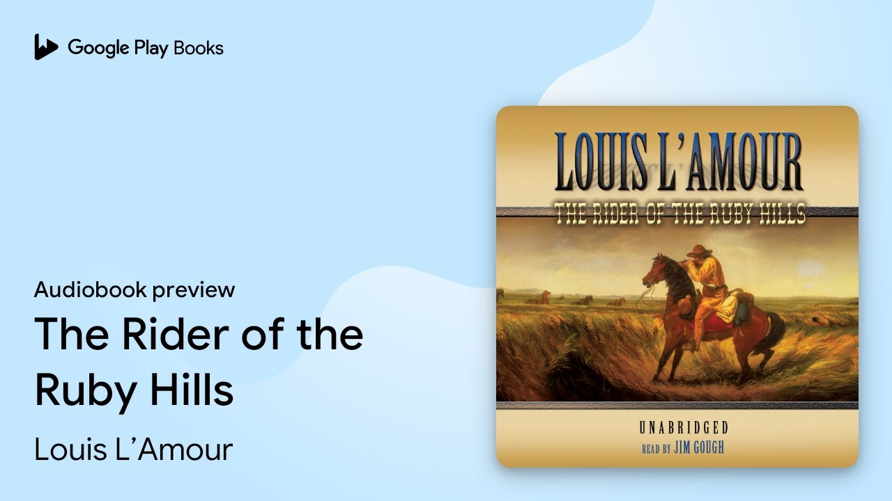 The Rider of the Ruby Hills by Louis L’Amour · Audiobook preview - YouTube